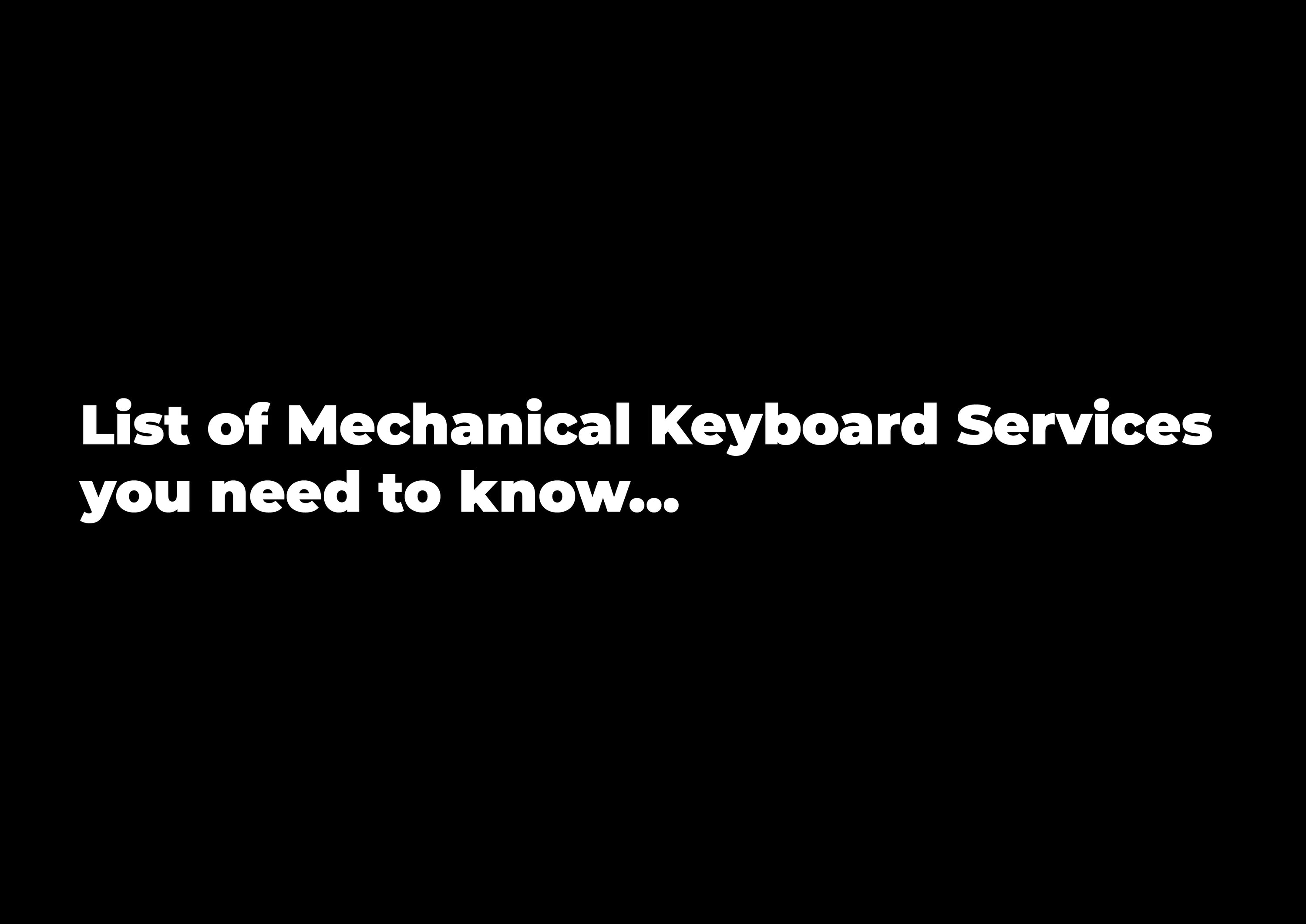 List of mechanical keyboard services you need to know – Nuxroskb